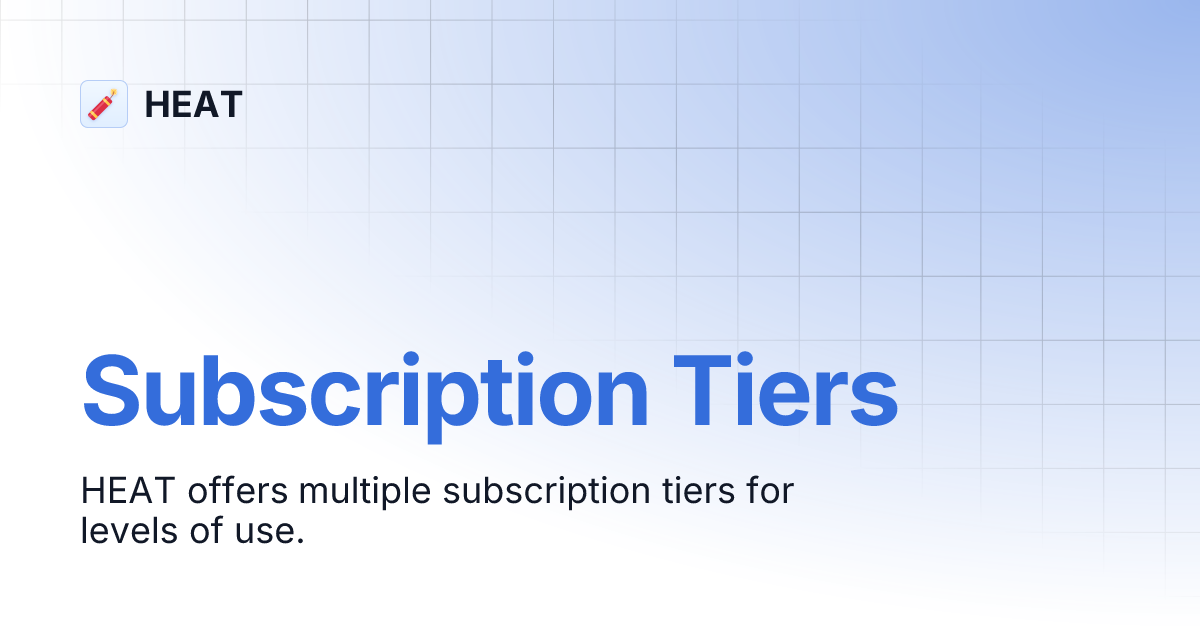 Subscription Tiers | HEAT