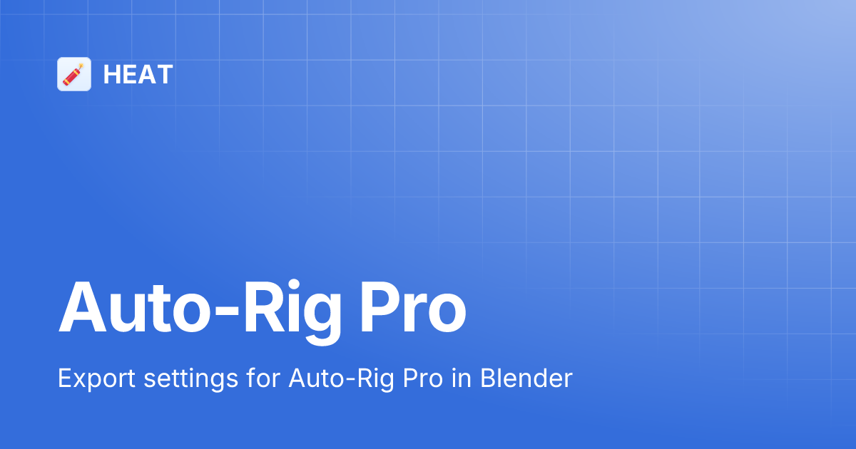 Auto-Rig Pro | HEAT