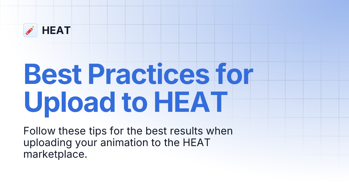 Best Practices for Upload to HEAT | HEAT